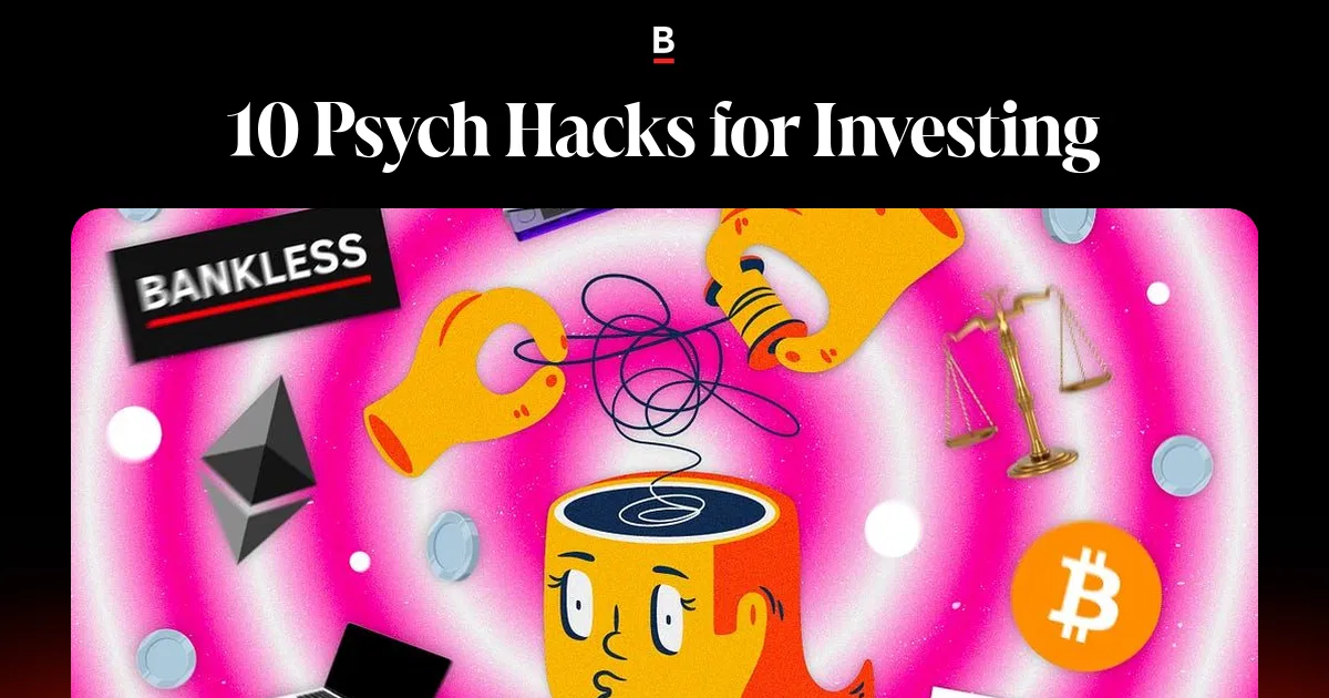10 Psych Hacks for Investing