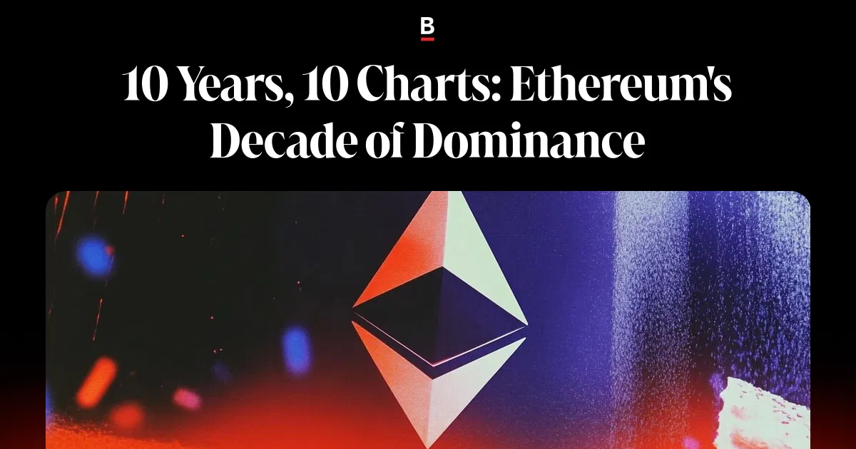 10 Years, 10 Charts: Ethereum's Decade of Dominance