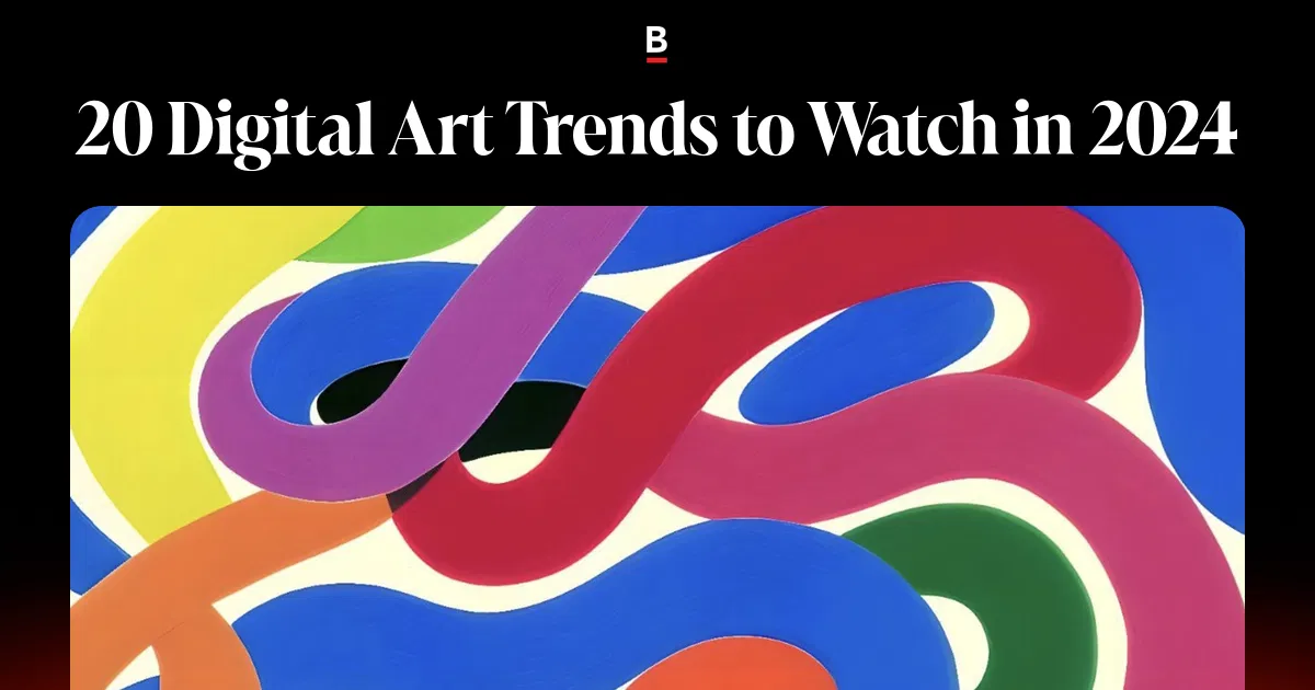20 Digital Art Trends to Watch in 2024
