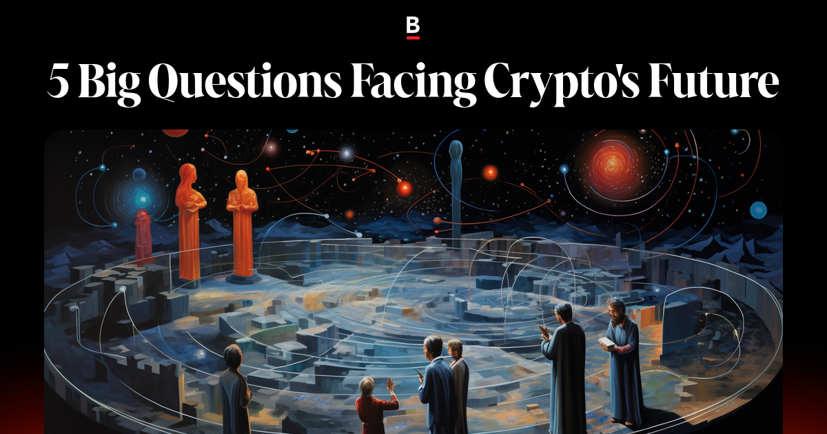 5 Big Questions Facing Crypto's Future