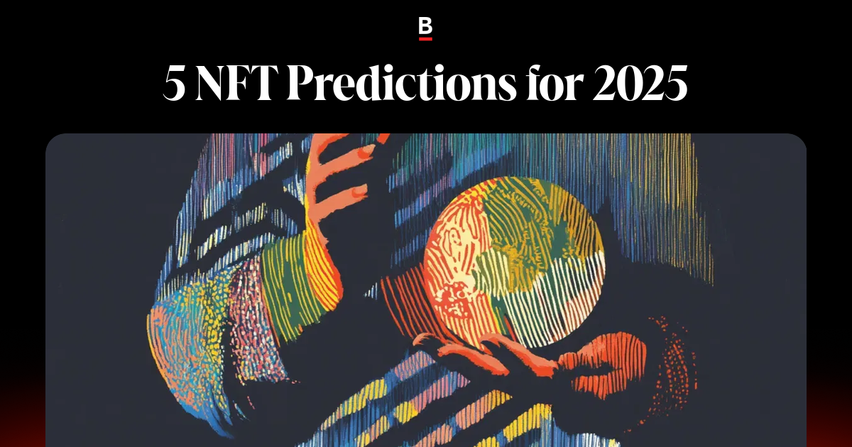 5 NFT Predictions for 2025