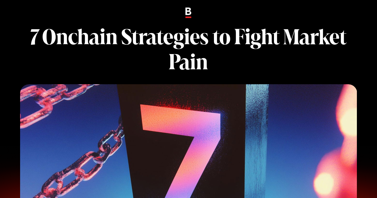 7 Onchain Strategies to Fight Market Pain