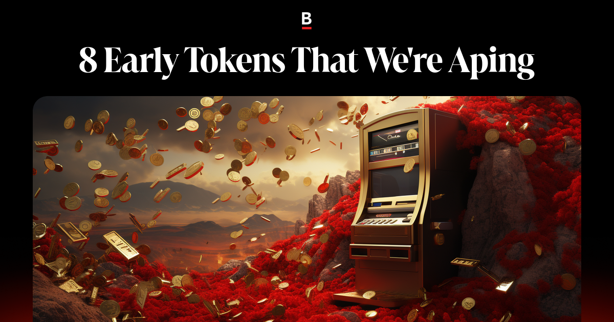 8 Early Tokens That We're Aping