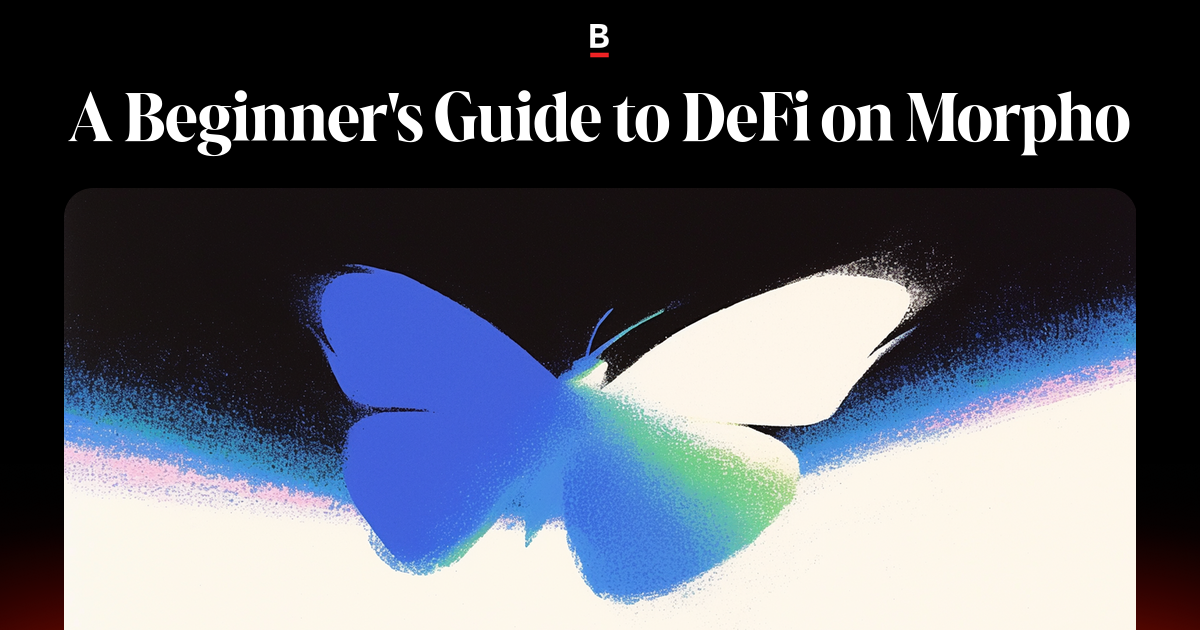 A Beginner's Guide to DeFi on Morpho