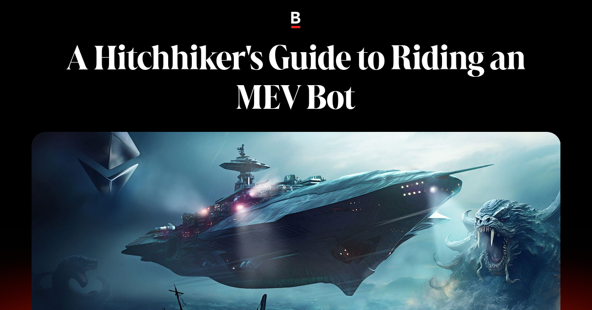 A Hitchhiker's Guide to Riding an MEV Bot