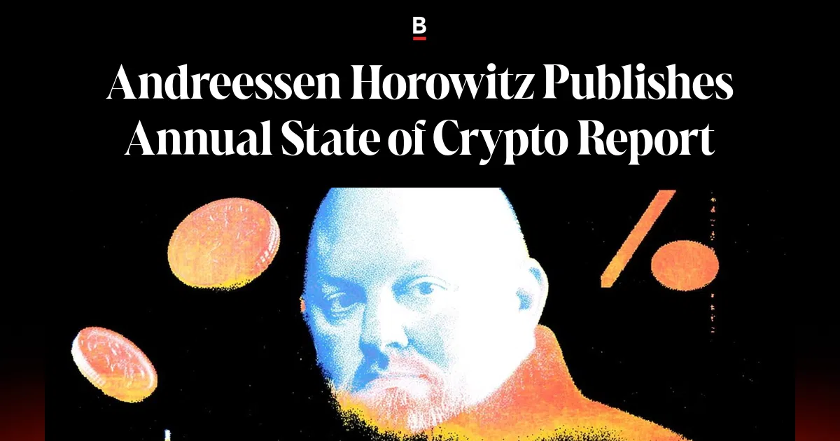 Andreessen Horowitz Publishes Annual State of Crypto Report