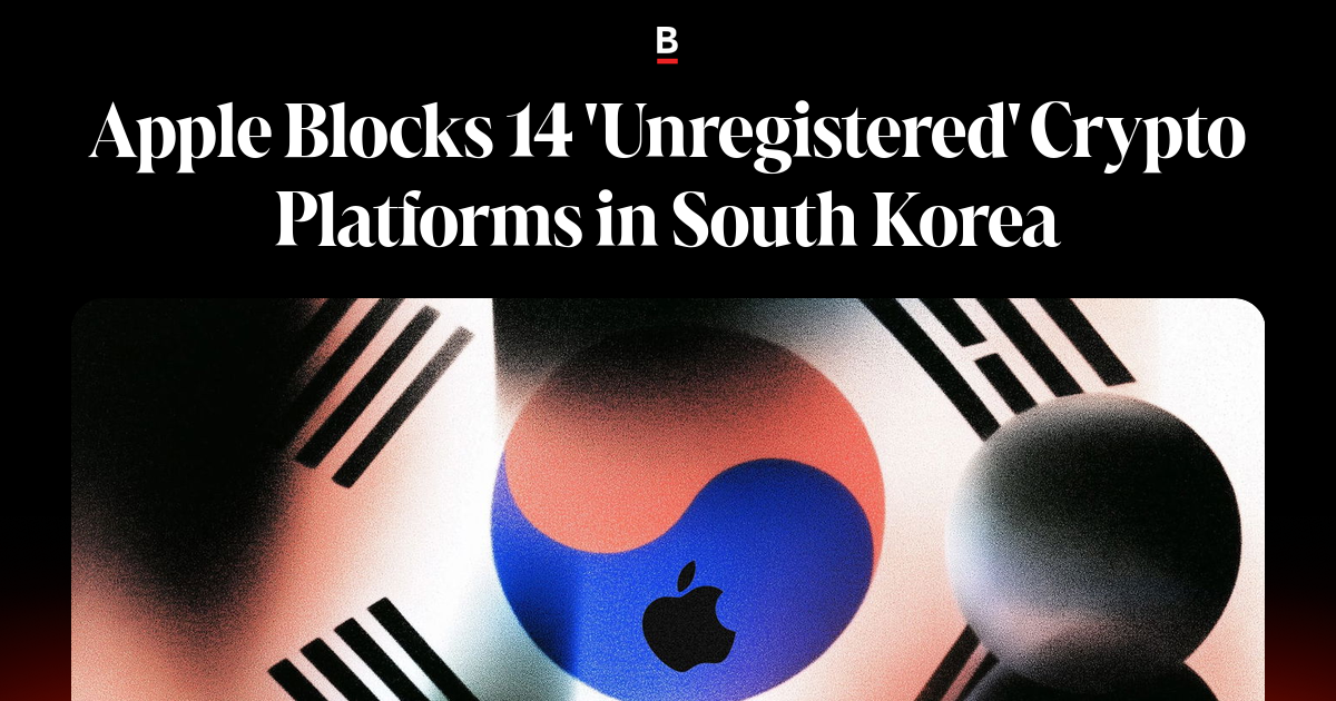 Apple Blocks 14 'Unregistered' Crypto Platforms in South Korea