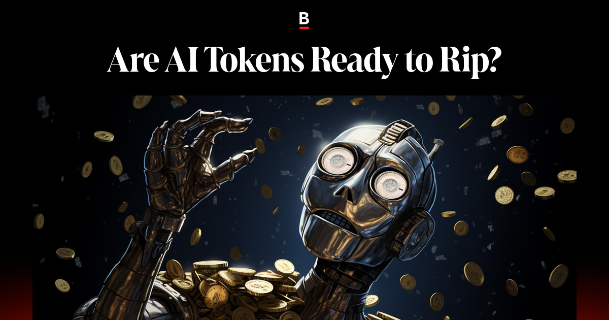 Are AI Tokens Ready to Rip?