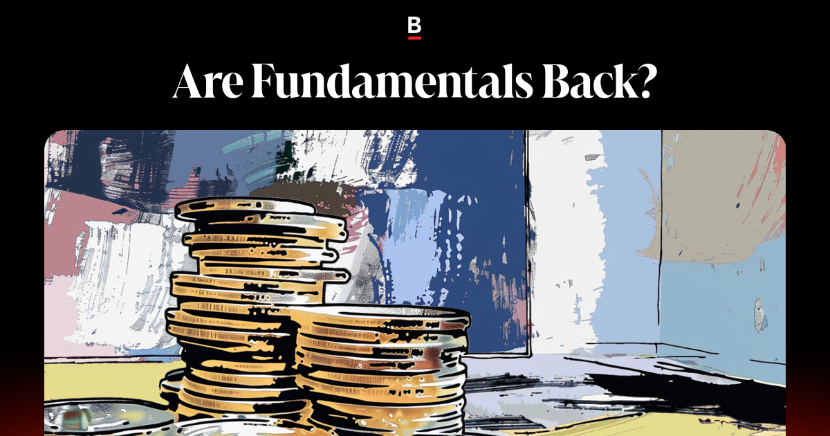 Are Fundamentals Back?