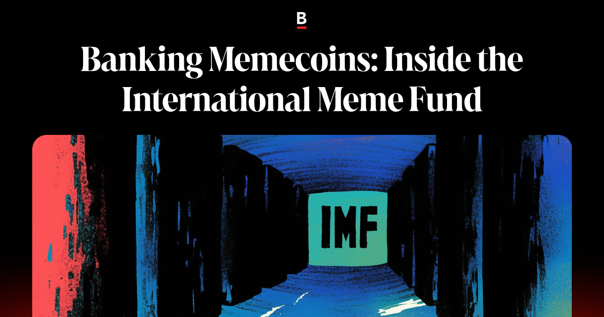 Banking Memecoins: Inside the International Meme Fund