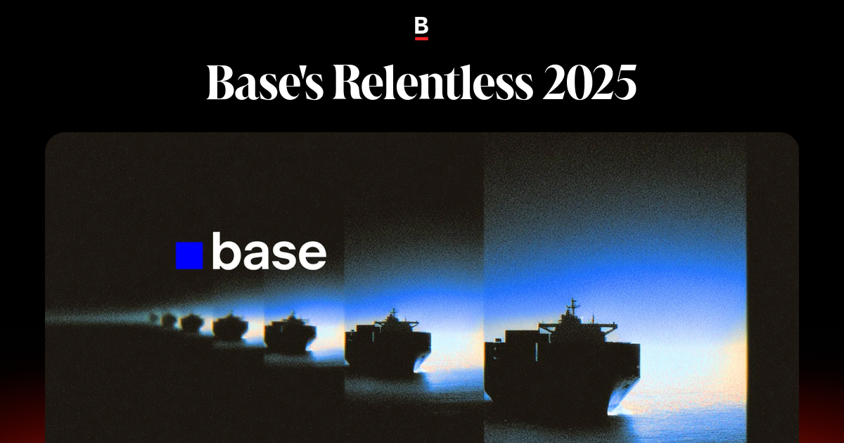 Base's Relentless 2025