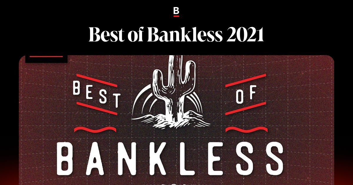 Best of Bankless 2021