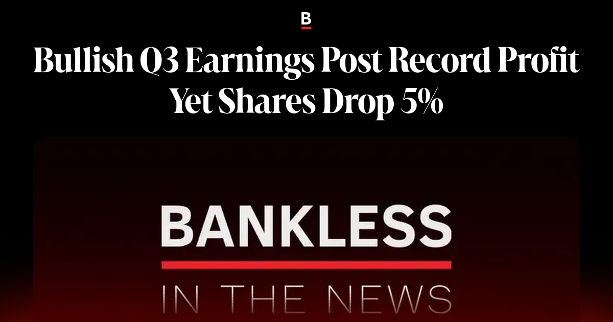 Bullish Q3 Earnings Post Record Profit Yet Shares Drop 5%