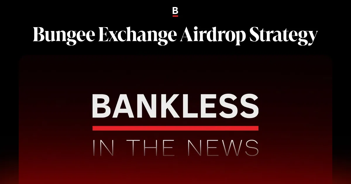 Bungee Exchange Airdrop Strategy