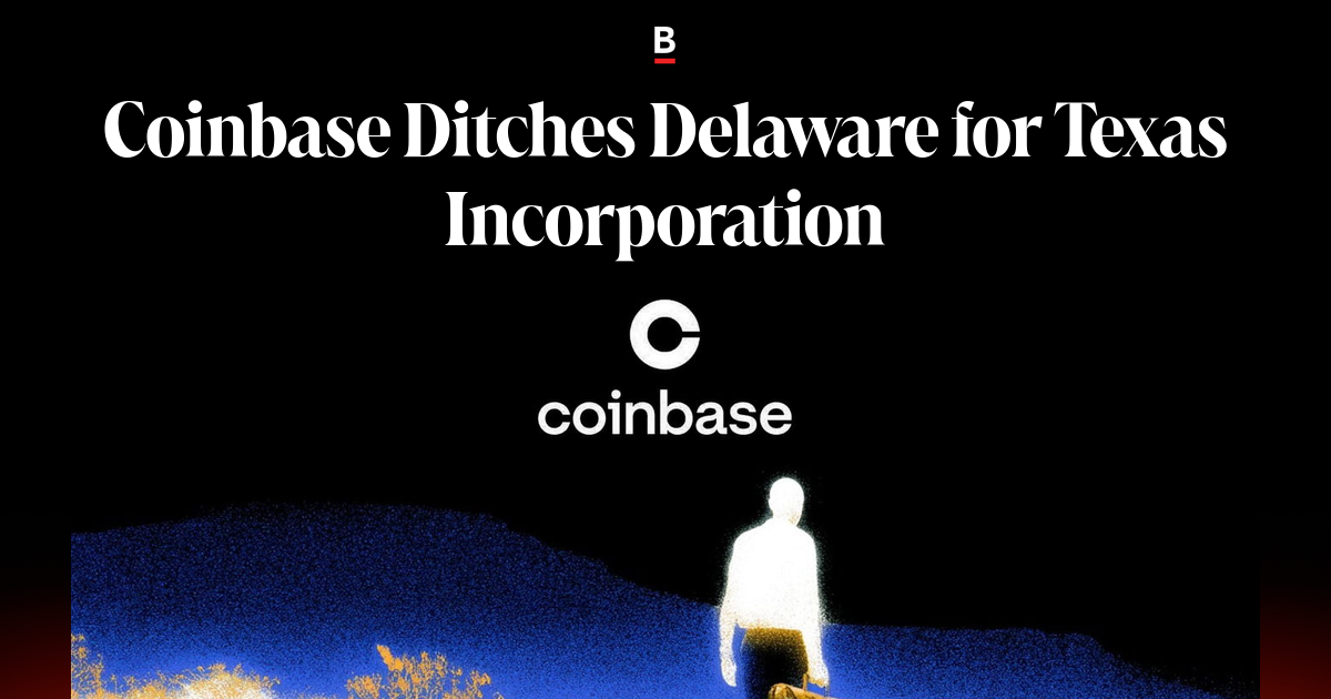 Coinbase Ditches Delaware for Texas Incorporation