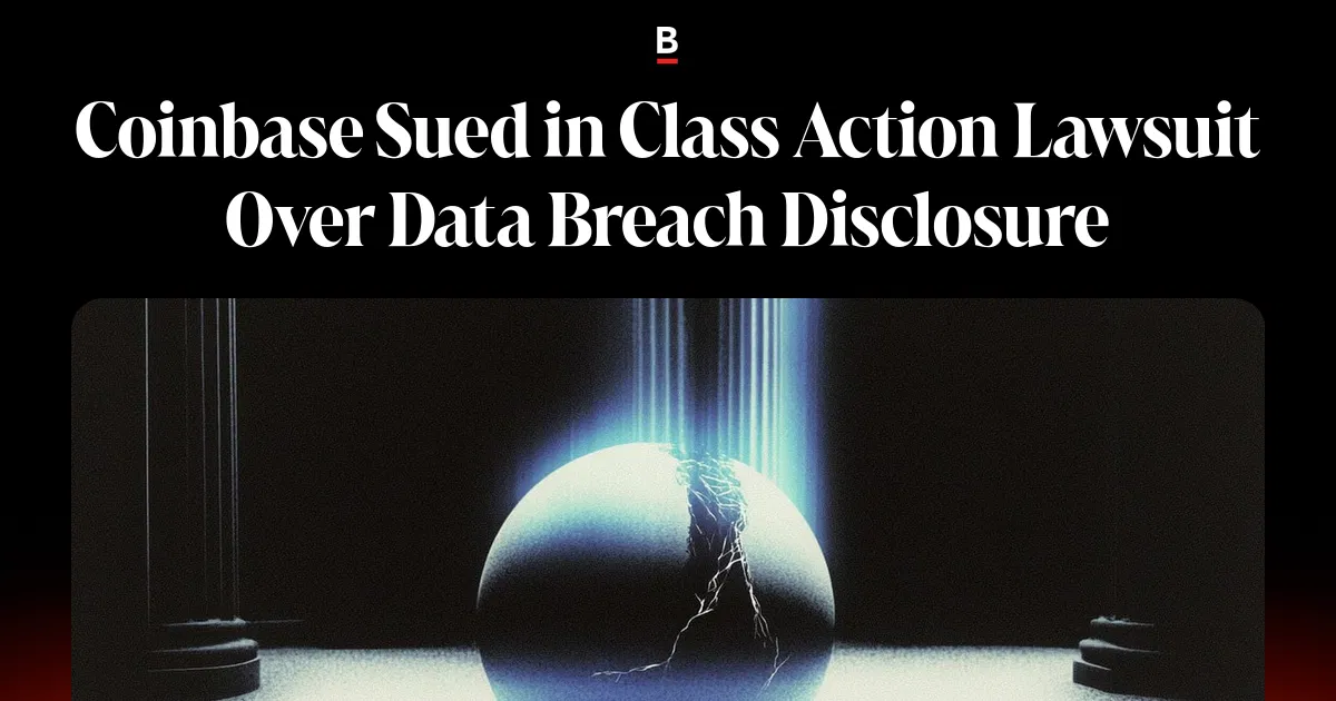 Coinbase Sued in Class Action Lawsuit Over Data Breach Disclosure