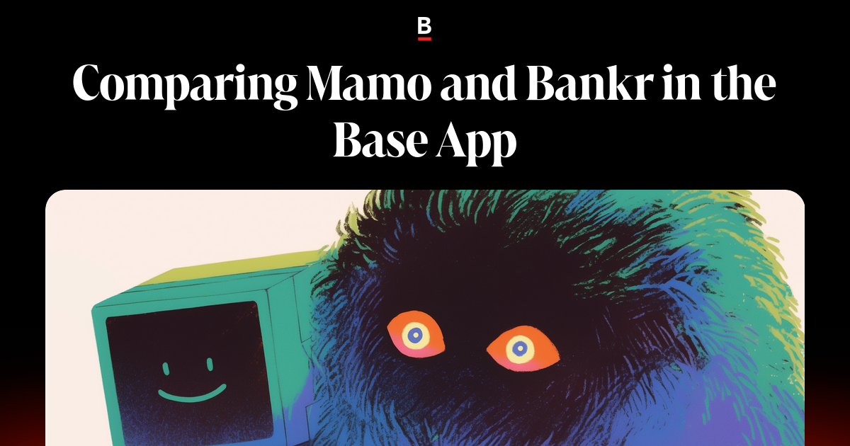Comparing Mamo and Bankr in the Base App