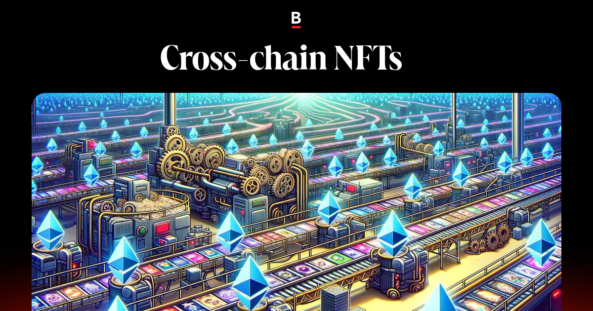 Cross-chain NFTs ⛓️