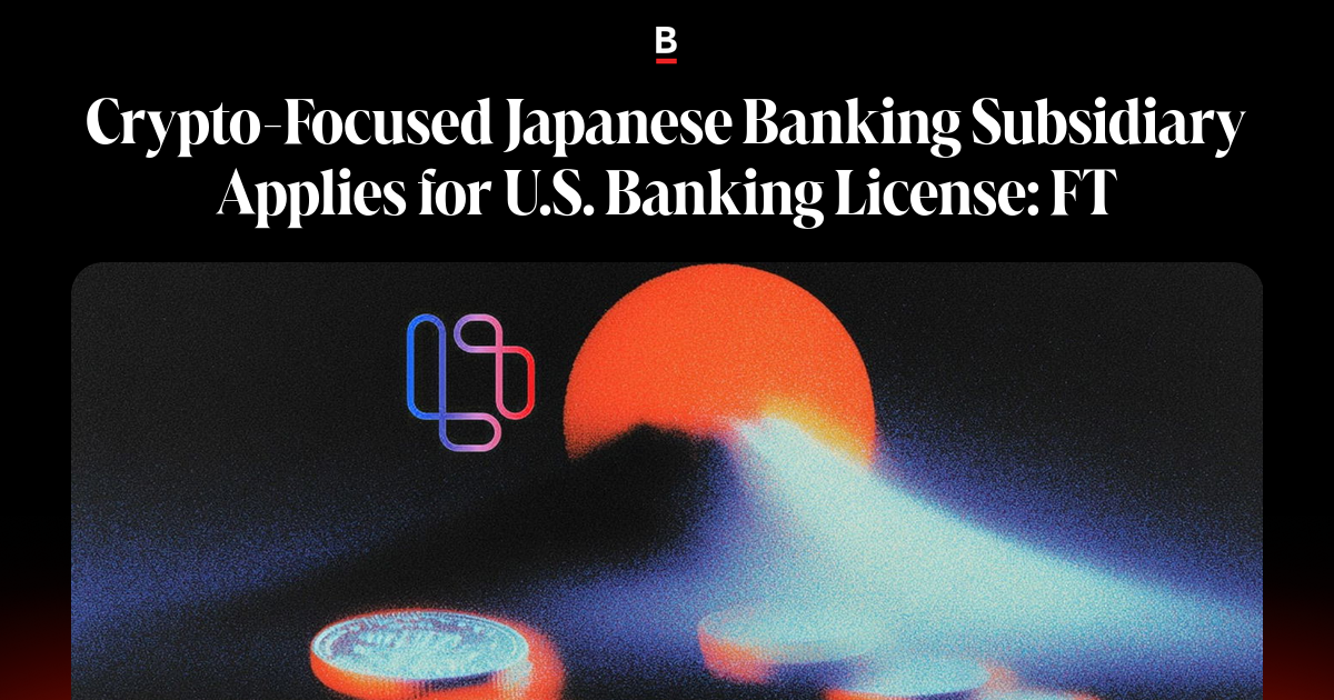 Crypto-Focused Japanese Banking Subsidiary Applies for U.S. Banking ...