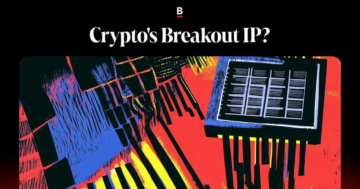 Crypto's Breakout IP?