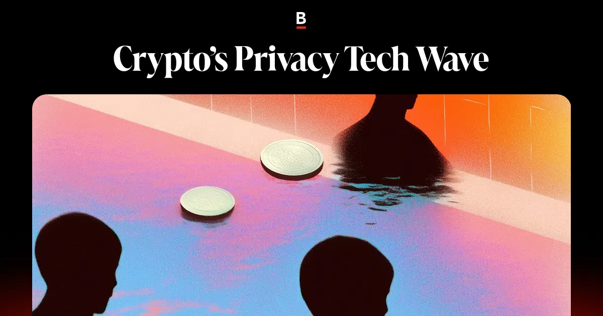 Crypto’s Privacy Tech Wave