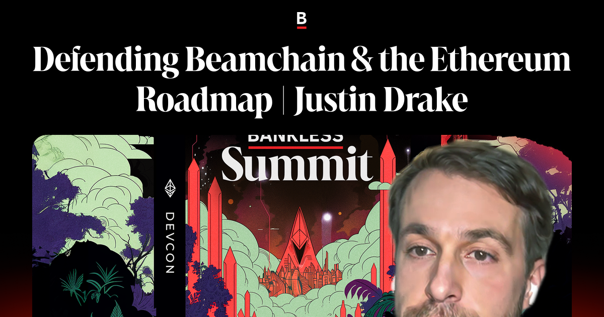 Defending Beamchain & the Ethereum Roadmap | Justin Drake