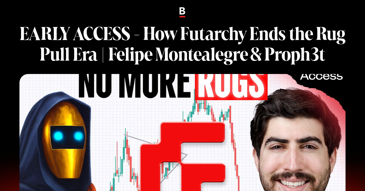 How Futarchy Ends the Rug Pull Era | Felipe Montealegre & Proph3t