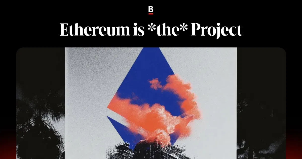 Ethereum is *the* Project