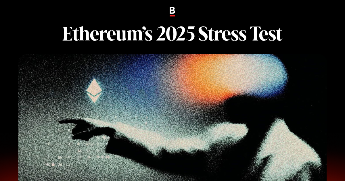 Ethereum’s 2025 Stress Test