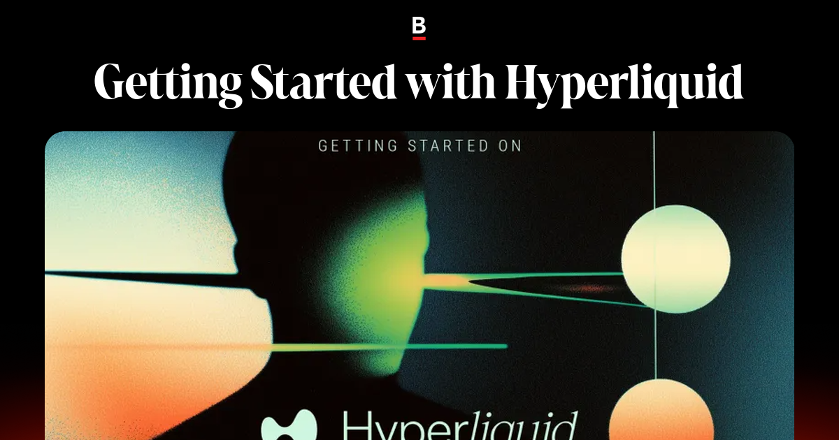 Getting Started with Hyperliquid