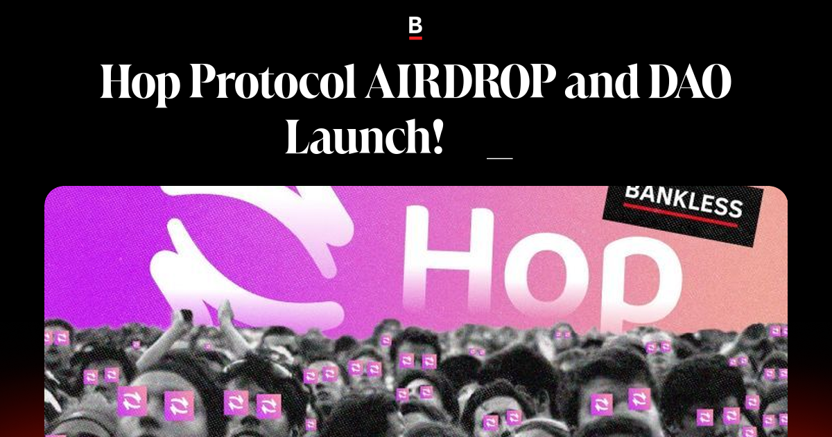 Hop Protocol AIRDROP and DAO Launch! 🟣_🟣