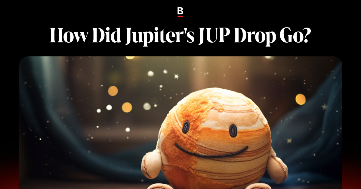How Did Jupiter's JUP Drop Go?