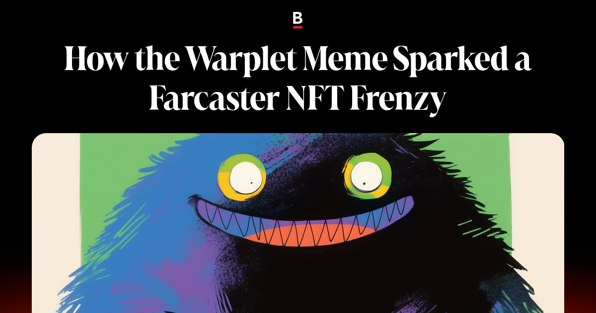 How the Warplet Meme Sparked a Farcaster NFT Frenzy
