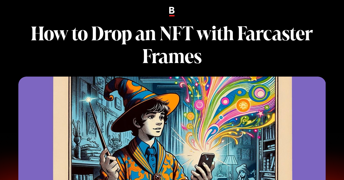 How to Drop an NFT with Farcaster Frames