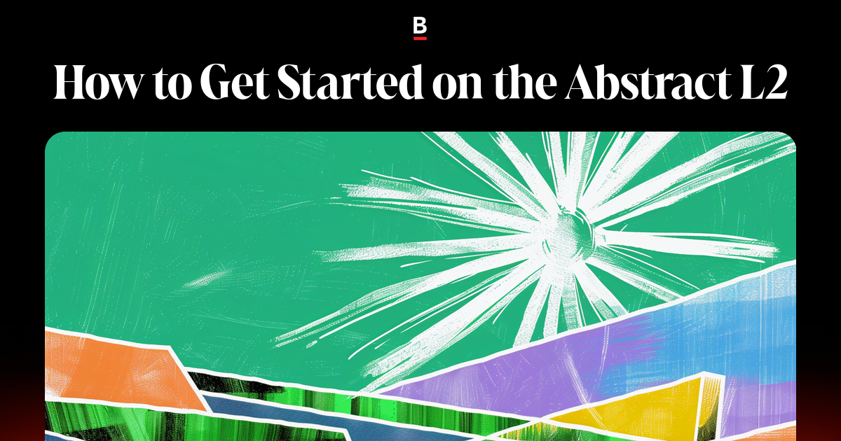 How to Get Started on the Abstract L2