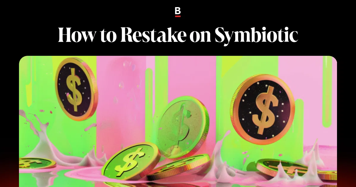 How to Restake on Symbiotic