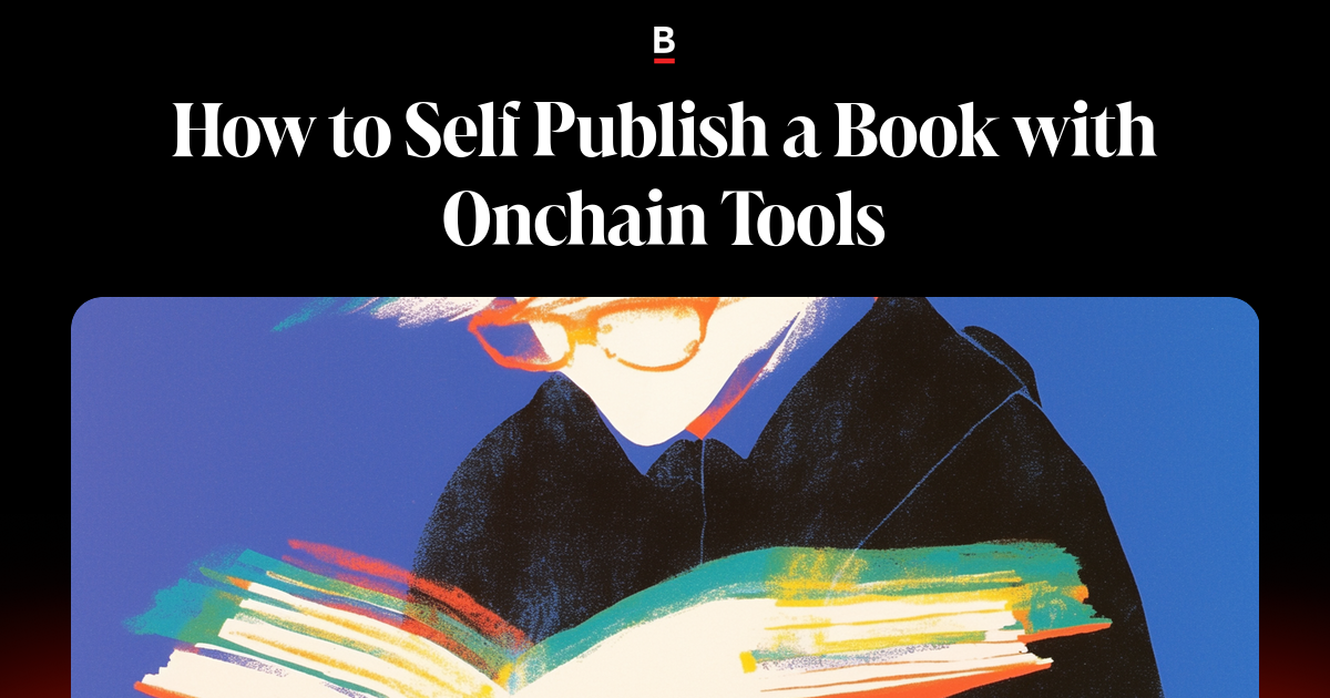 How to Self Publish a Book with Onchain Tools