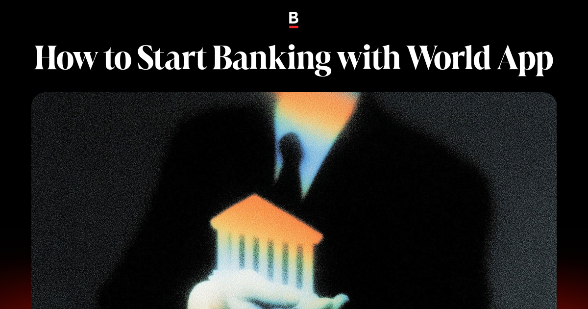 How to Start Banking with World App
