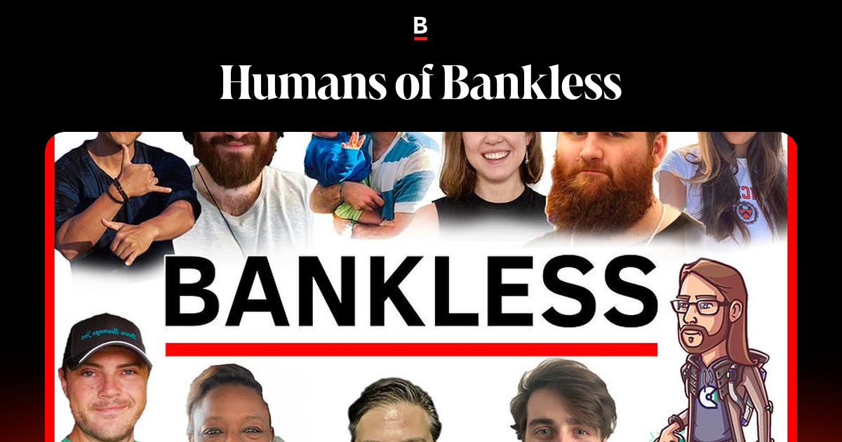 Humans of Bankless