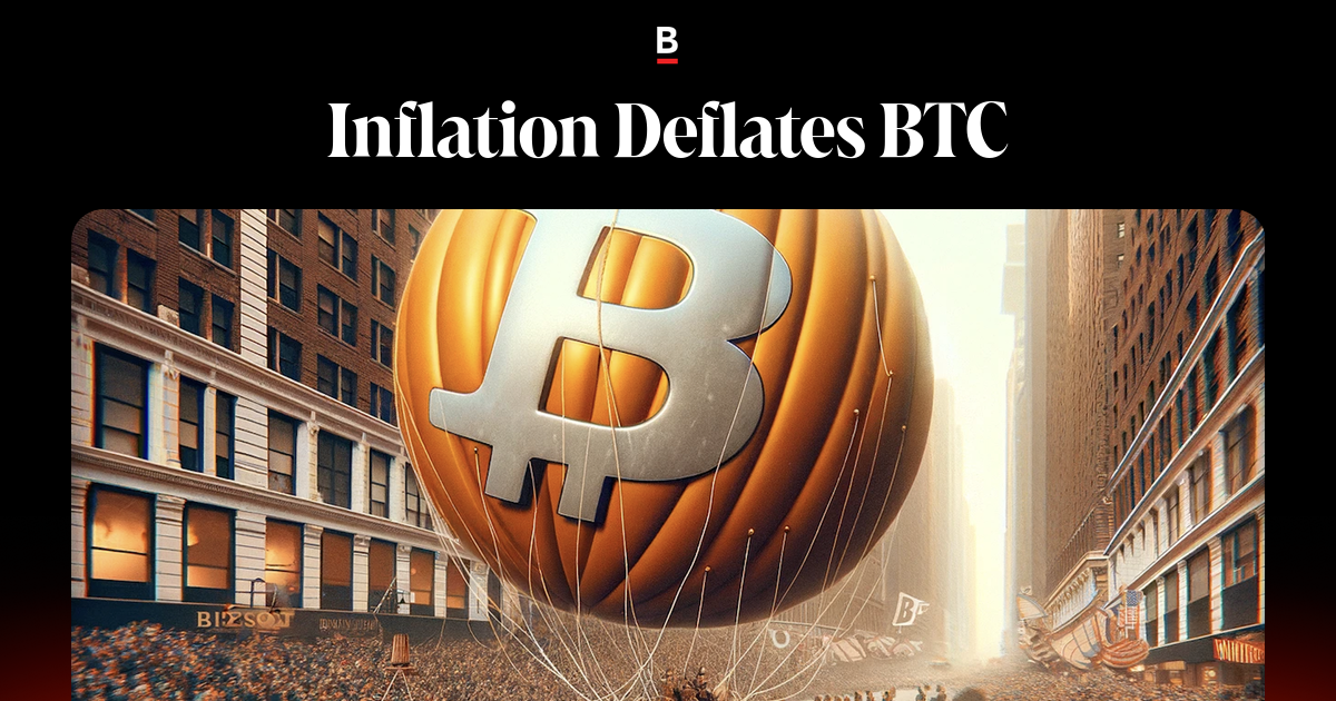 Inflation Deflates BTC