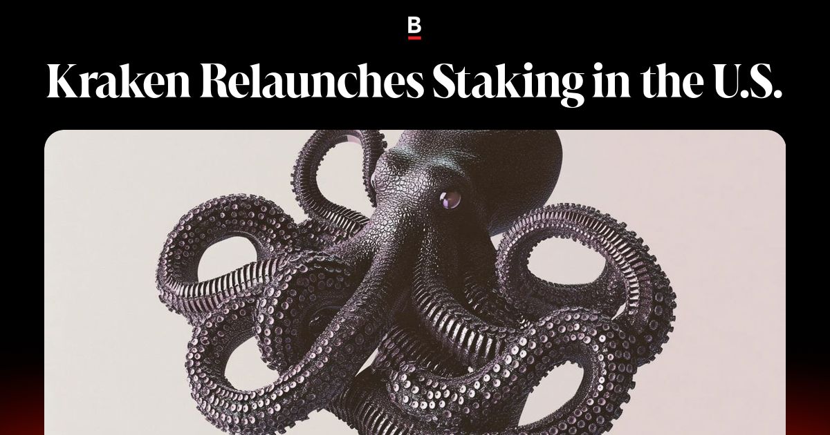Kraken Relaunches Staking in the U.S.
