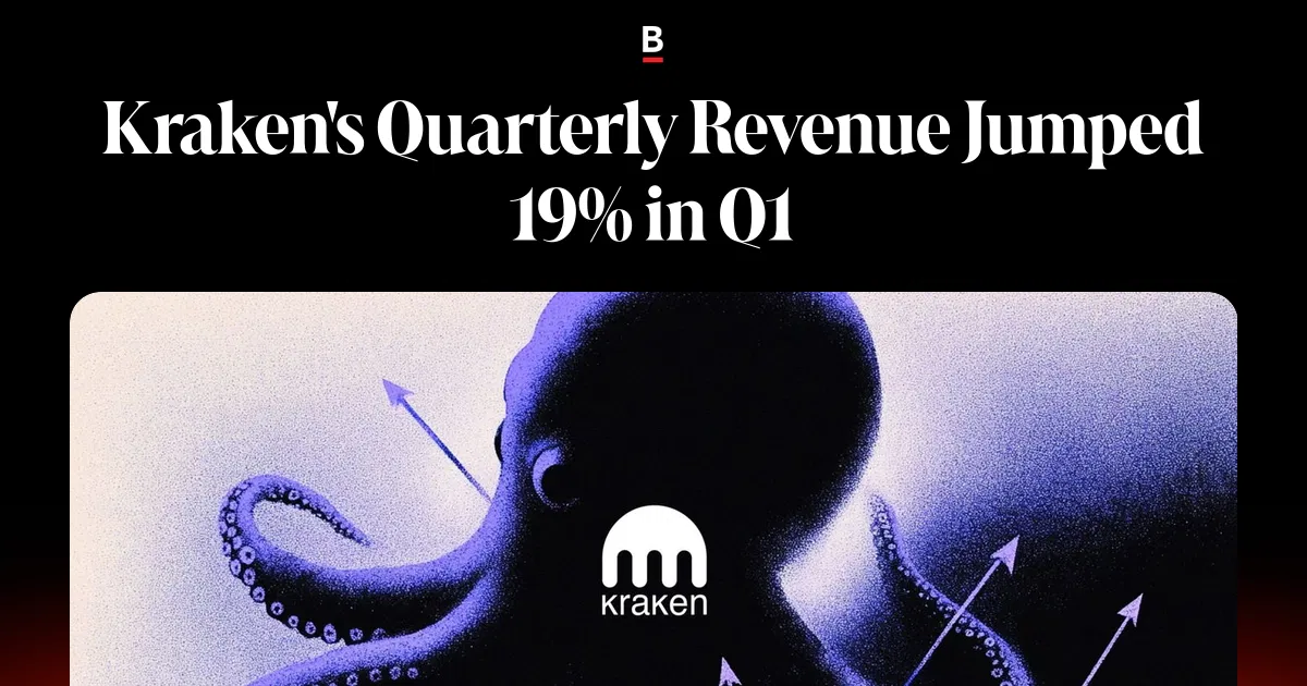 Kraken's Quarterly Revenue Jumped 19% in Q1