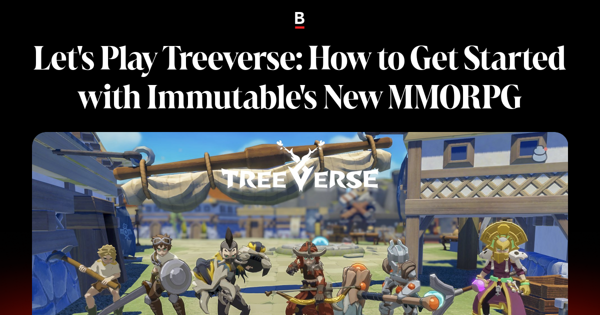 Juguemos a Treeverse: Cómo empezar con el nuevo MMORPG de Immutable