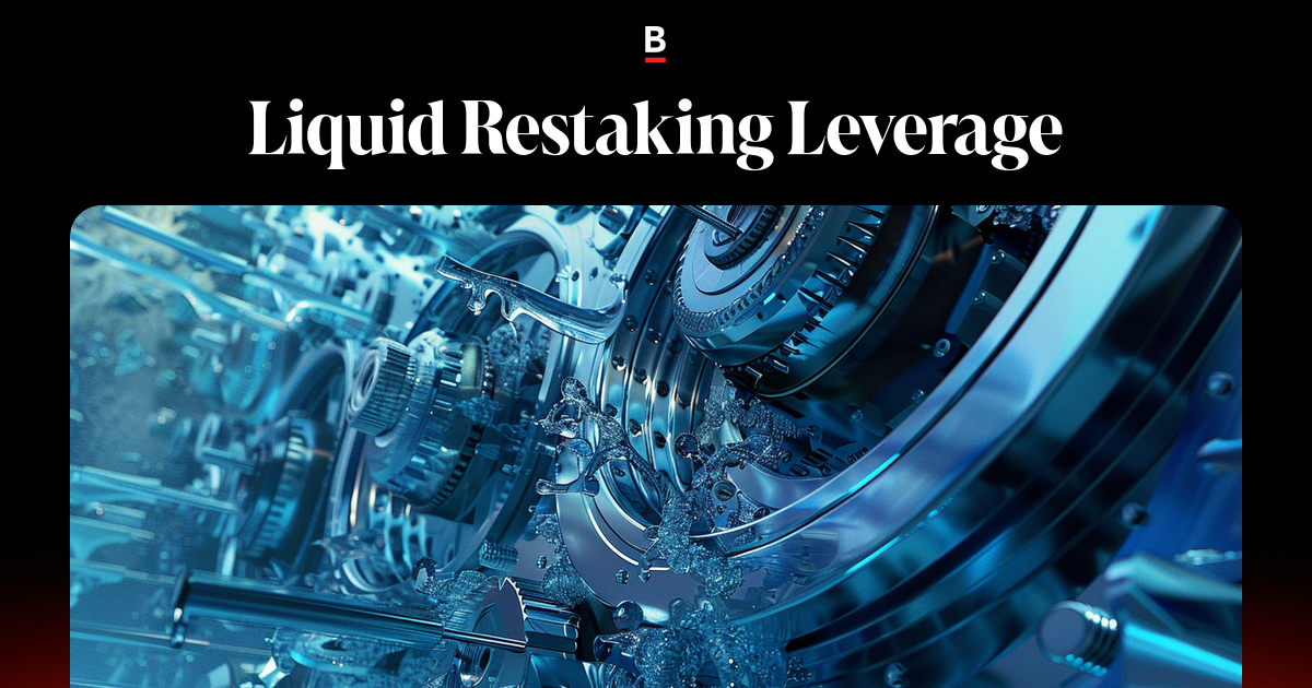 Liquid Restaking Leverage