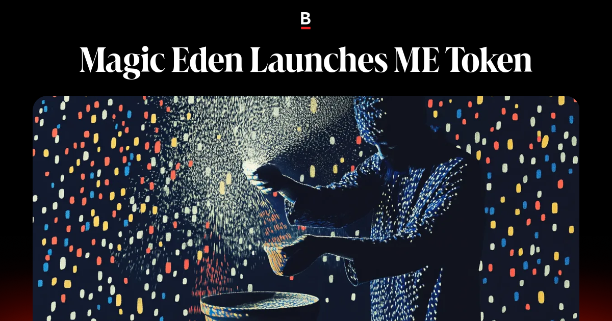 Magic Eden lanza el token ME