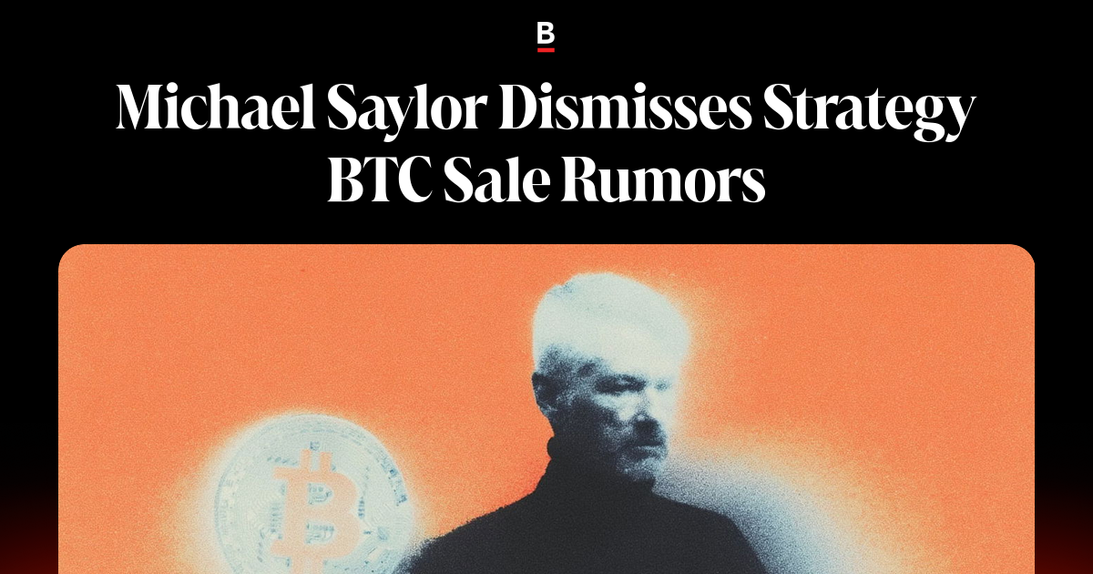Michael Saylor rejette les rumeurs de vente de la stratégie BTC