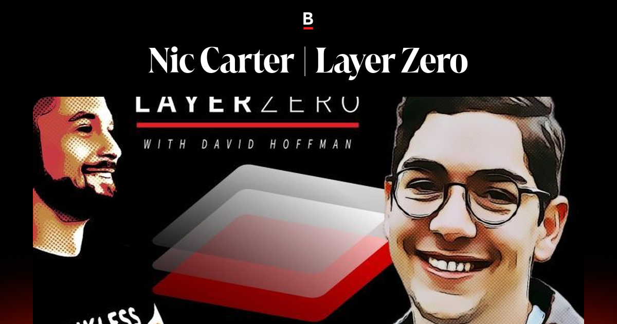 Nic Carter | Layer Zero