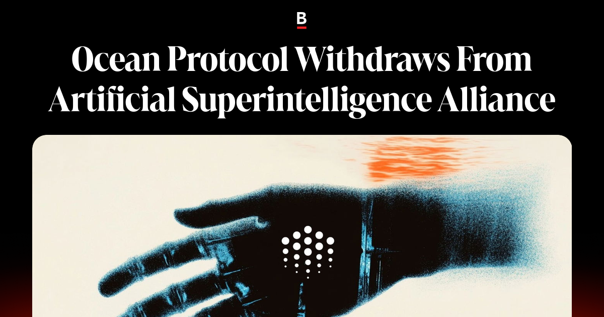 Ocean Protocol Withdraws From Artificial Superintelligence Alliance