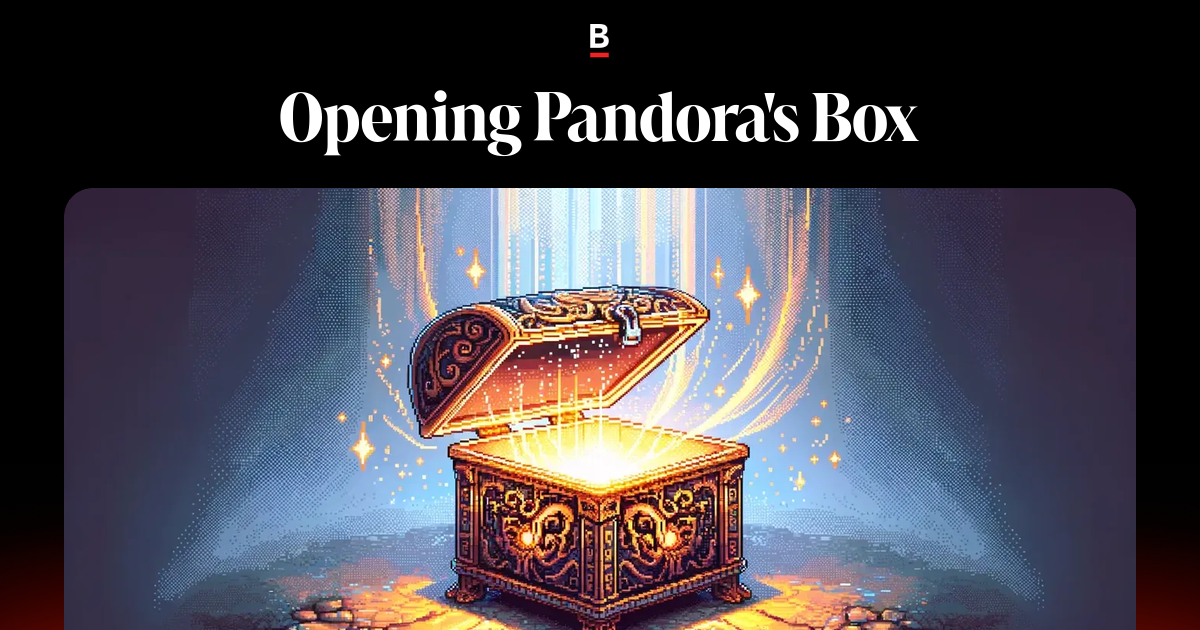 Opening Pandora's Box