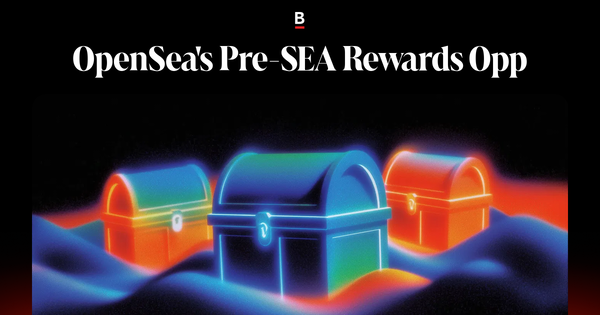 OpenSea's Pre-SEA Rewards Opp